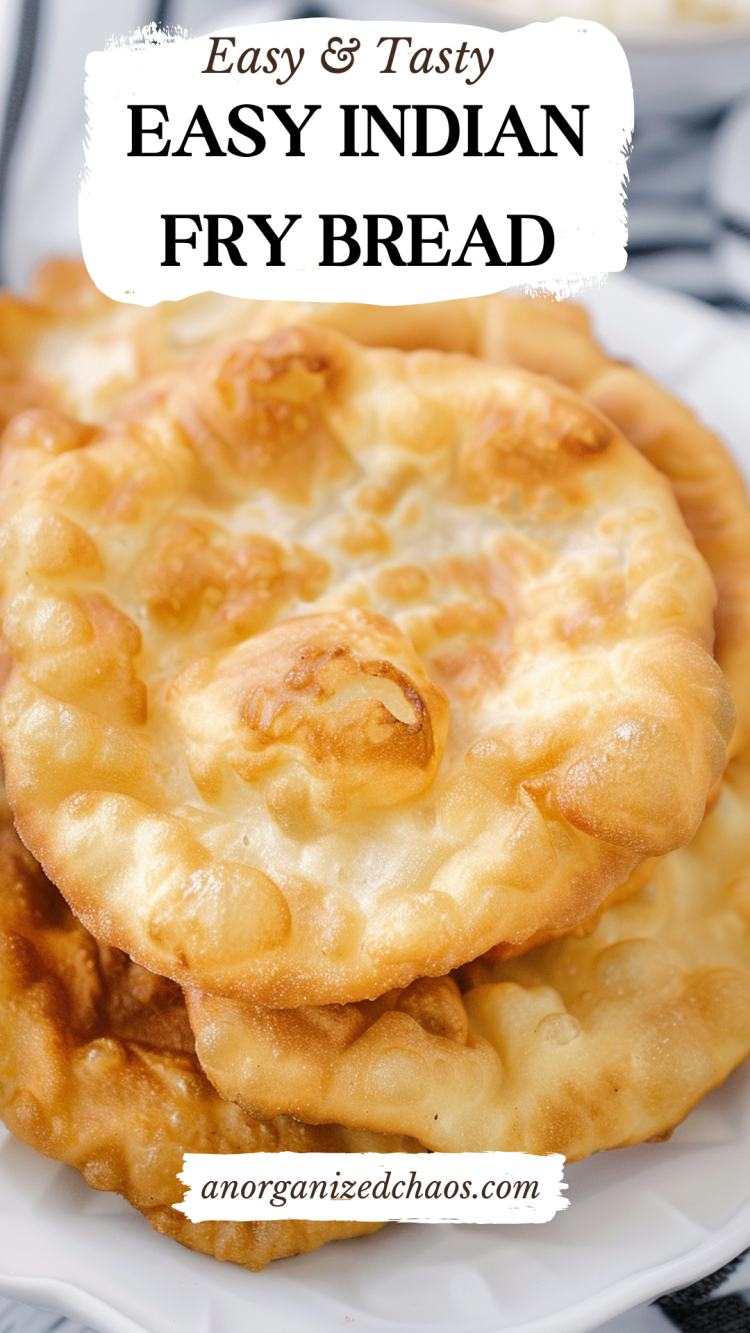 Easy Indian Fry Bread Recipe - An Organized Chaos