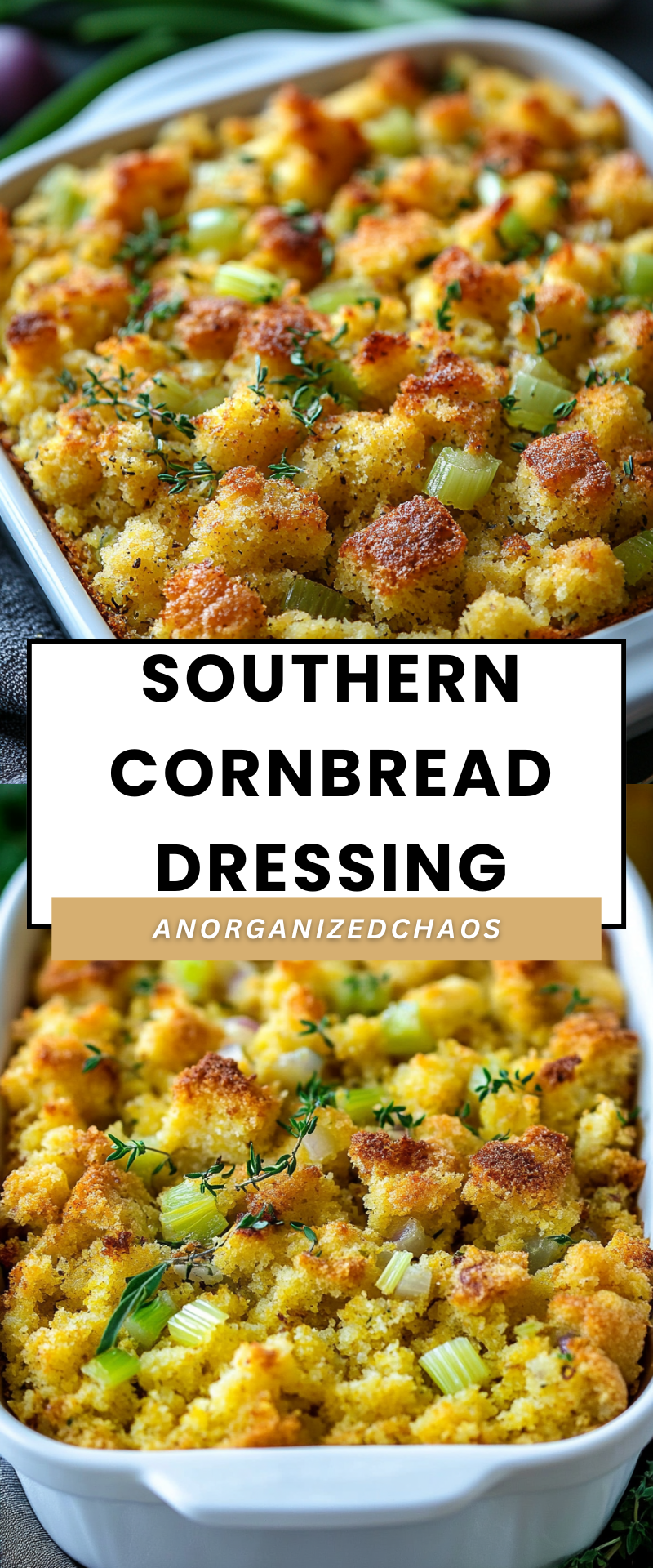 Southern Cornbread Dressing - An Organized Chaos