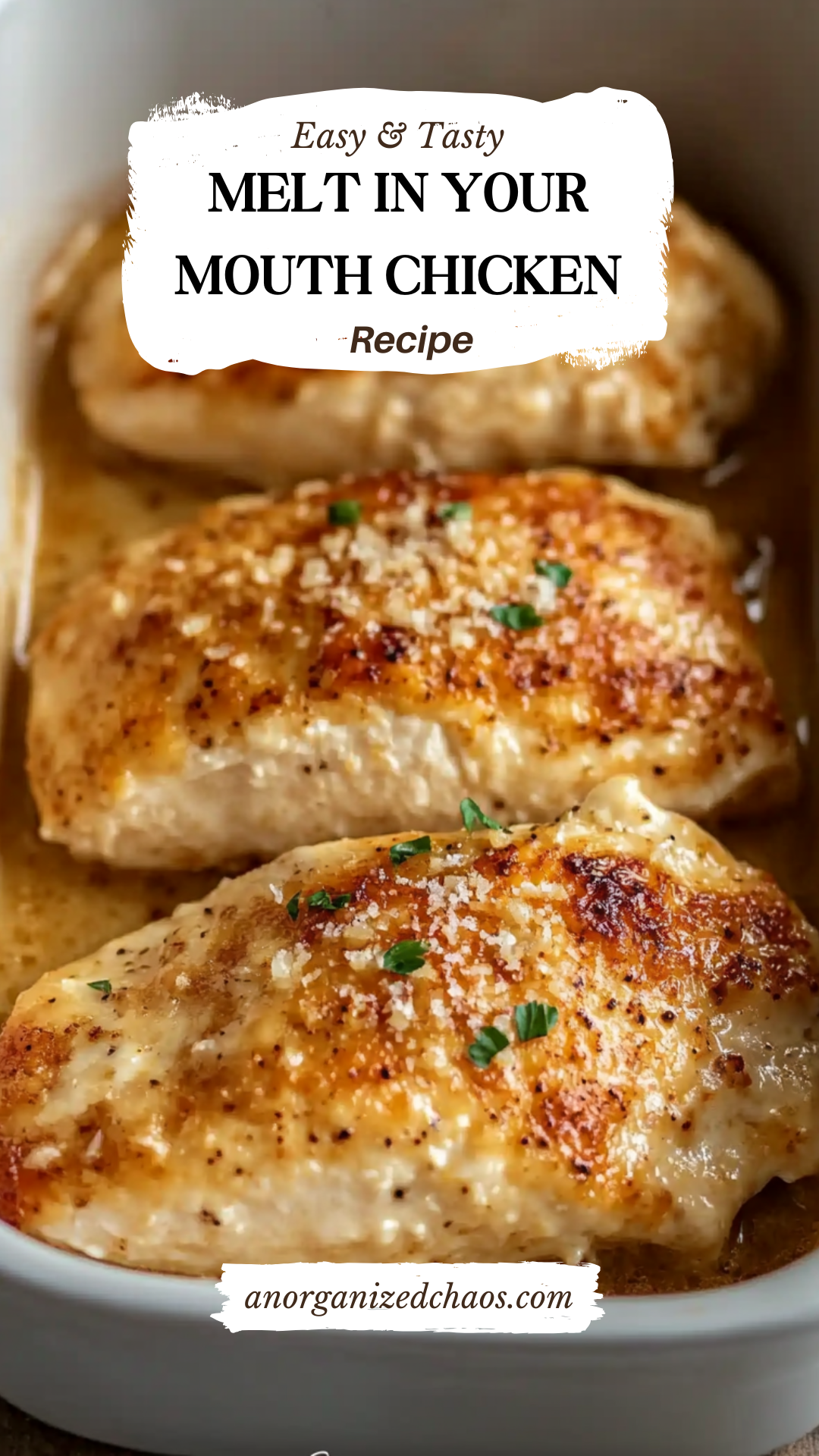 Melt in Your Mouth Chicken - An Organized Chaos