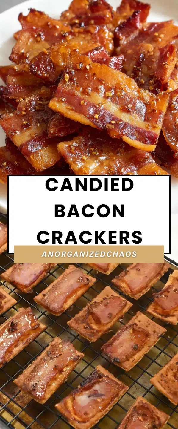 Candied Bacon Crackers - An Organized Chaos