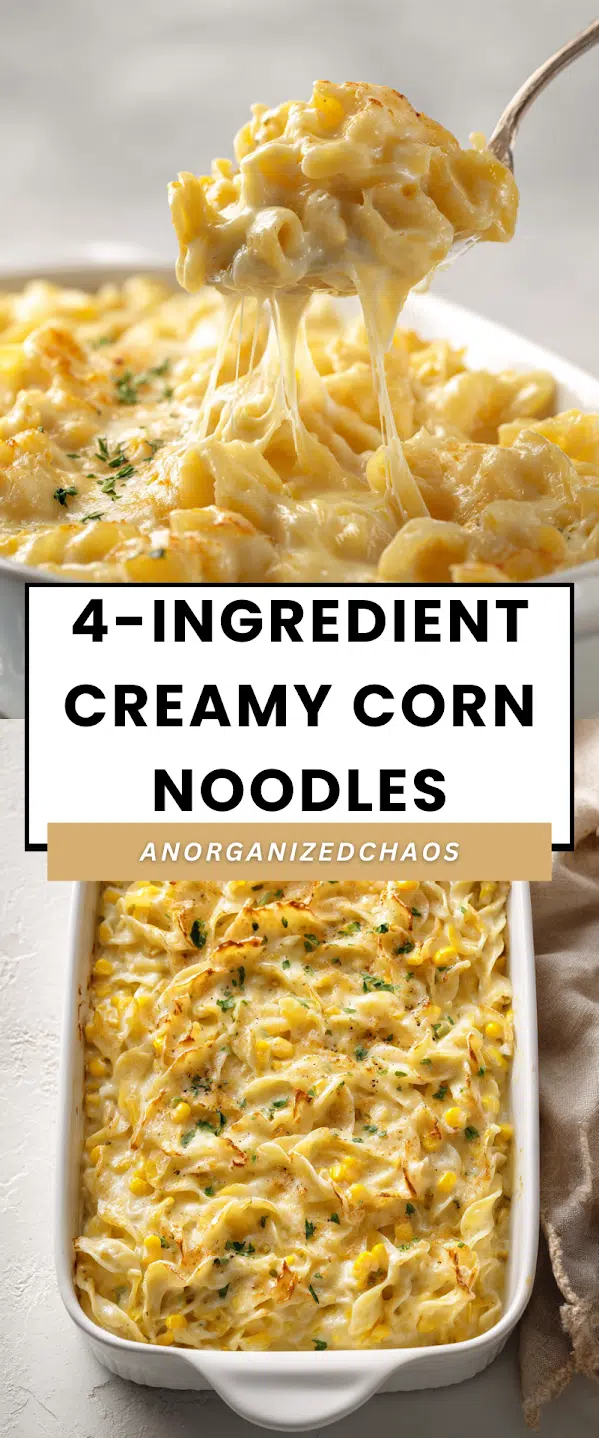 4-Ingredient Creamy Corn Noodles - An Organized Chaos