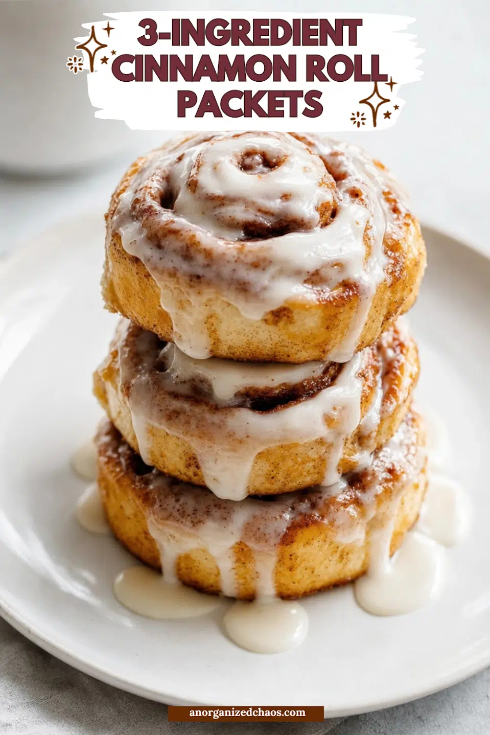 3-Ingredient Cinnamon Roll Packets - An Organized Chaos