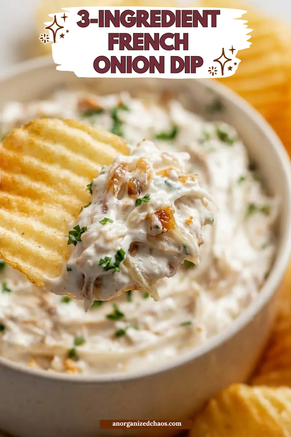 3-Ingredient French Onion Dip - An Organized Chaos